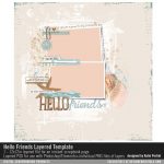 Hello Friends Layered Template - Katie Pertiet Designs