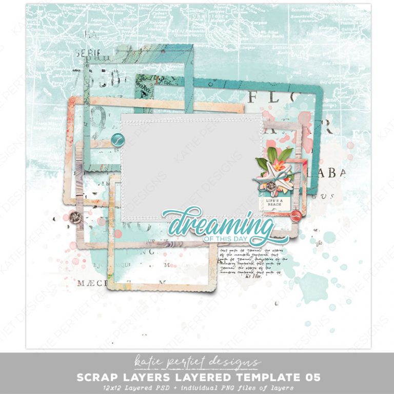 Scrap Layers Layered Template 05 - Katie Pertiet Designs