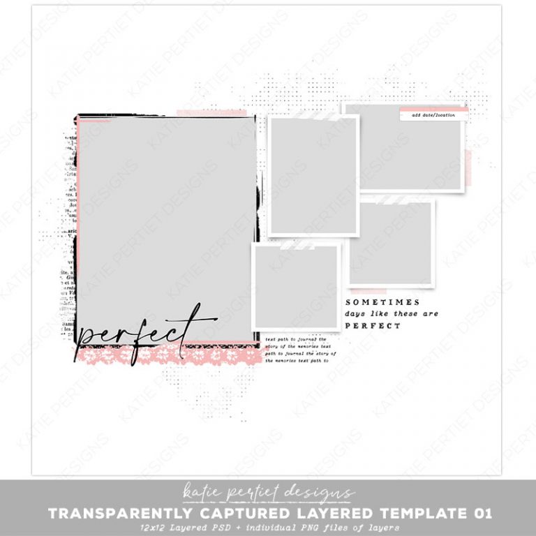 Transparently Captured Layered Template 01 - Katie Pertiet Designs