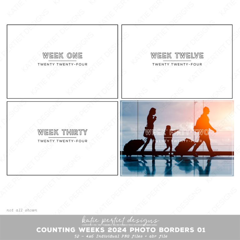 Counting Weeks 2024 4×6 Photo Borders 01 - Katie Pertiet Designs